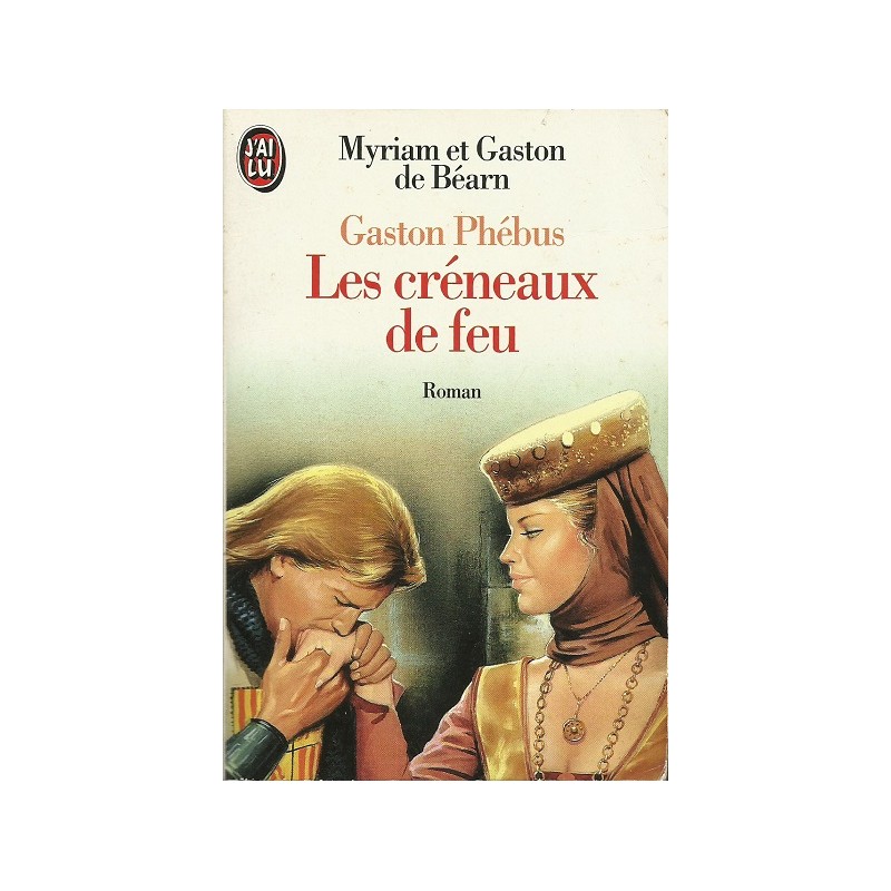 Gaston Phébus Tome 1 à 3 : Le Lion des Pyrénées/Les Créneaux de Feu ...